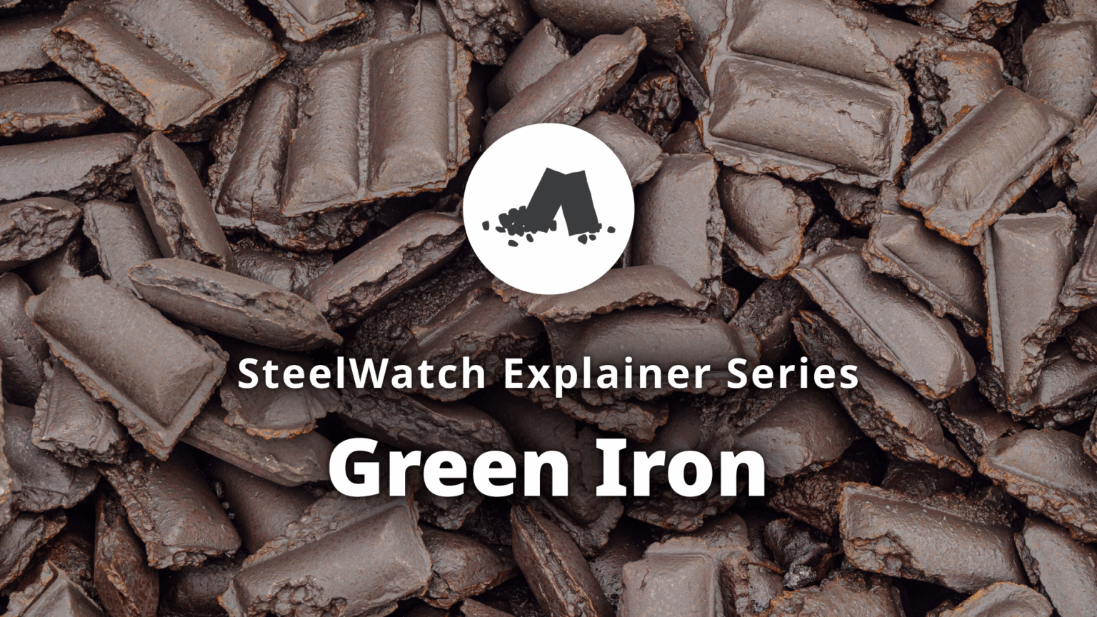 SteelWatch Explainer: Why green iron trade will catalyse steel industry ...